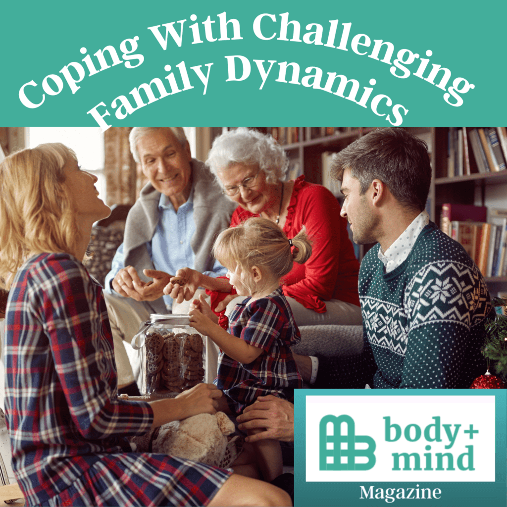 20 Ways to Cope With Challenging Family Dynamics During the Holidays ...